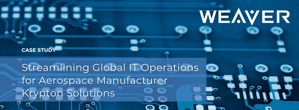 Streamlining Global IT Operations for Aerospace Manufacturing Krypton ...