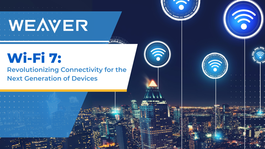 Wi-Fi 7: The Next Generation of Connectivity