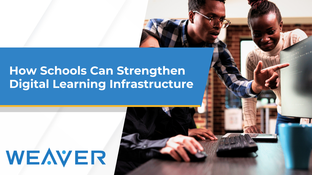How Schools Can Strengthen Digital Learning Infrastructure